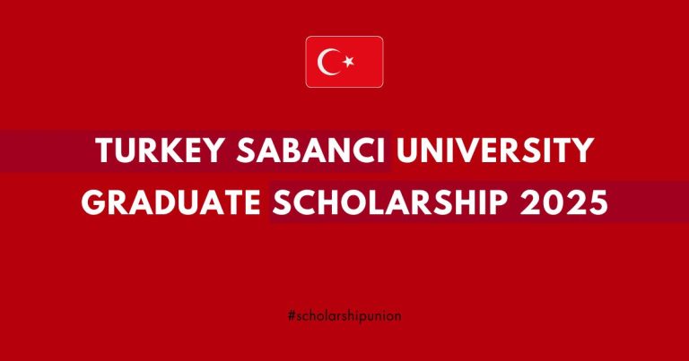 Turkey Sabanci University Graduate Scholarship 2025