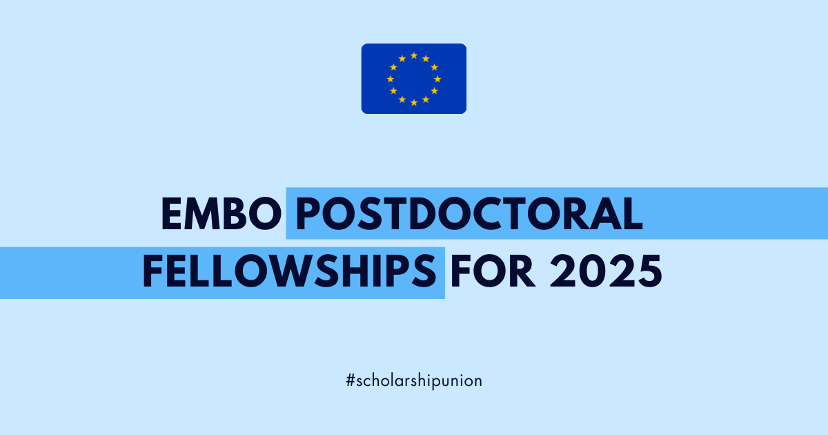 EMBO Postdoctoral Fellowships 2025 | Fully Funded Opportunity