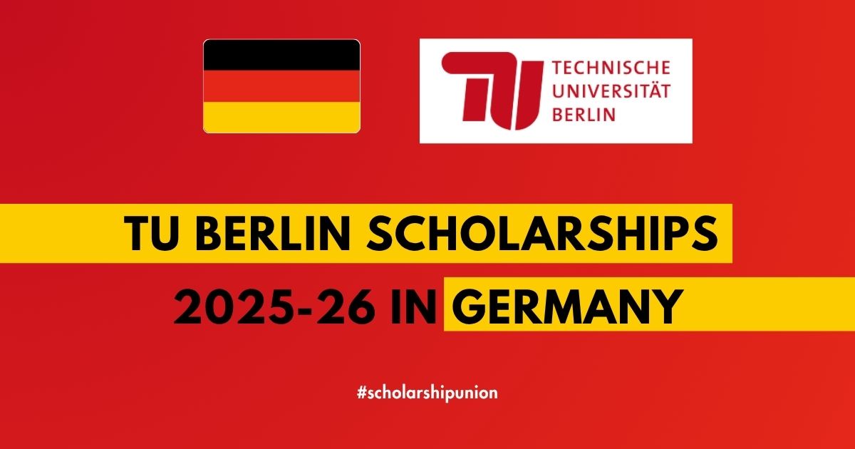 TU Berlin Scholarships 2025-26 in Germany | Fully Funded