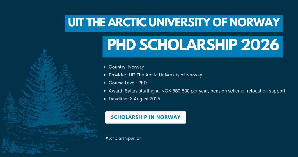 UiT The Arctic University of Norway PhD Scholarship 2026