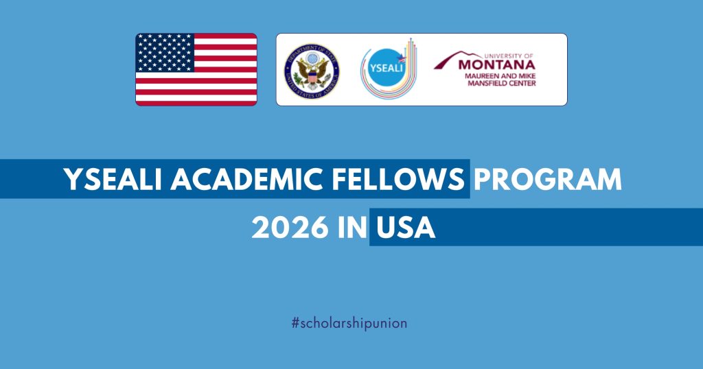 YSEALI Academic Fellows Program 2026 in USA | Fully Funded