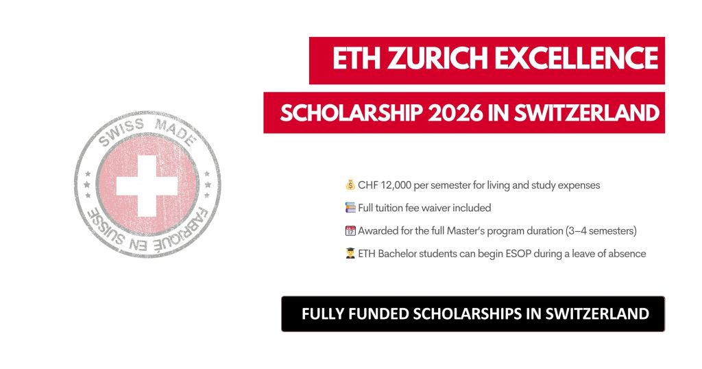 ETH Zurich Excellence Scholarship 2026 in Switzerland | Fully Funded