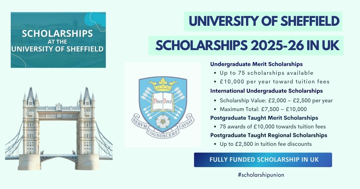 University of Sheffield Scholarships 2025-26 in UK