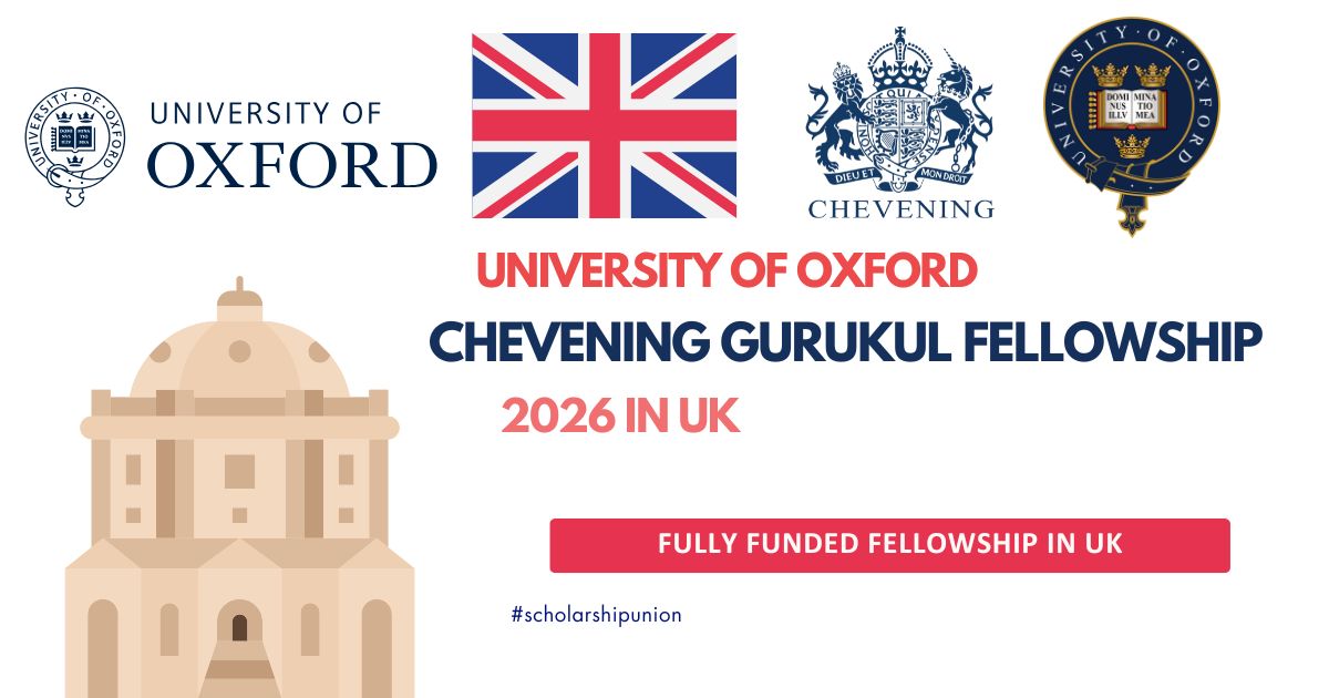 Chevening Gurukul Fellowship 2026 in UK | Fully Funded