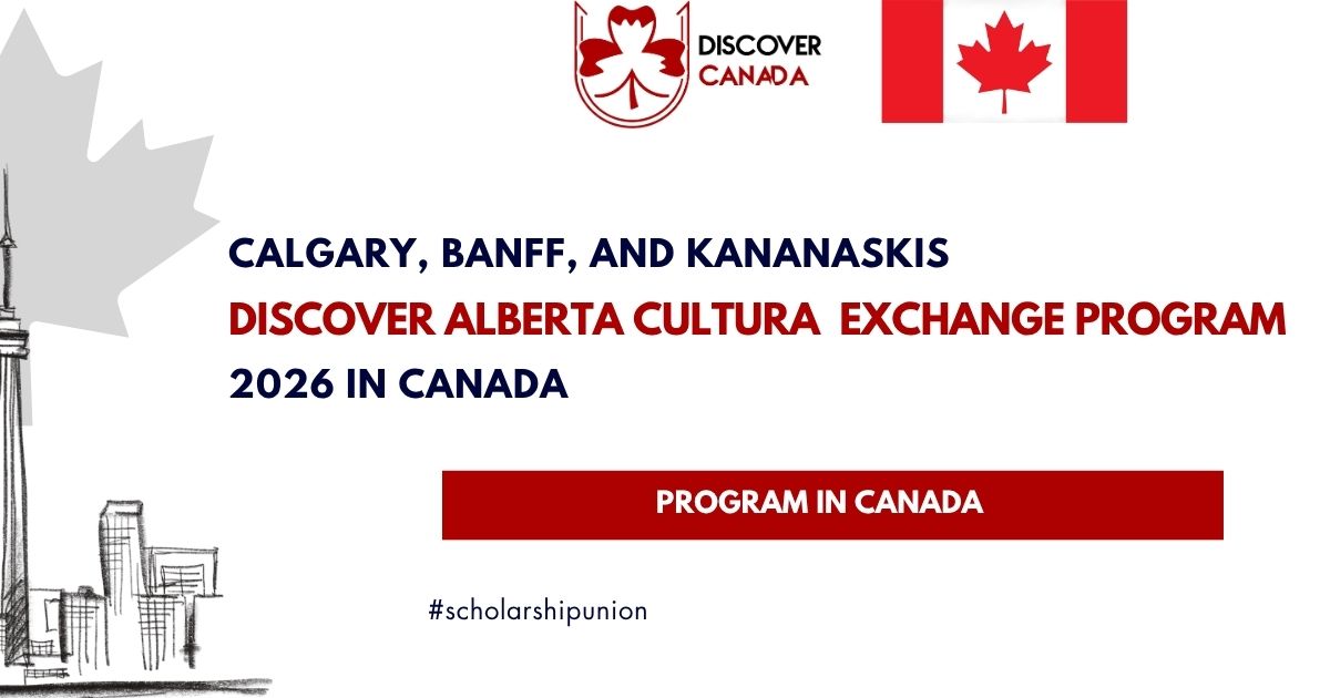 Discover Alberta Cultural Exchange Program 2026 in Canada | Fully Funded