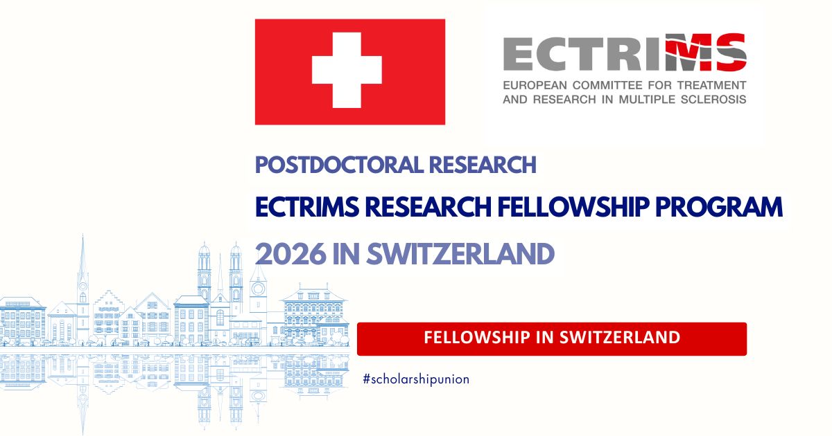ECTRIMS Research Fellowship Program 2026 in Switzerland - Apply Now