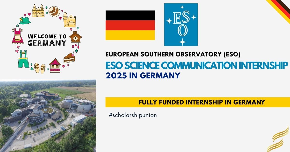 ESO Science Communication Internship 2025 | Apply Now
