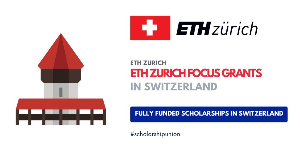 ETH Zurich Focus Grants 2025 in Switzerland | Fully Funded