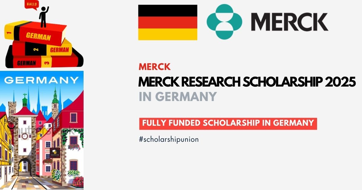 Merck Research Scholarship 2025 | Fully Funded Program