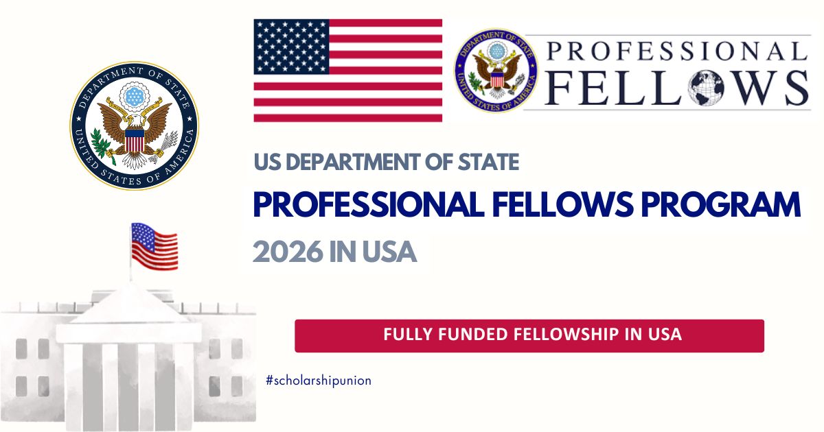 Professional Fellows Program 2026 in USA | Fully Funded Opportunity