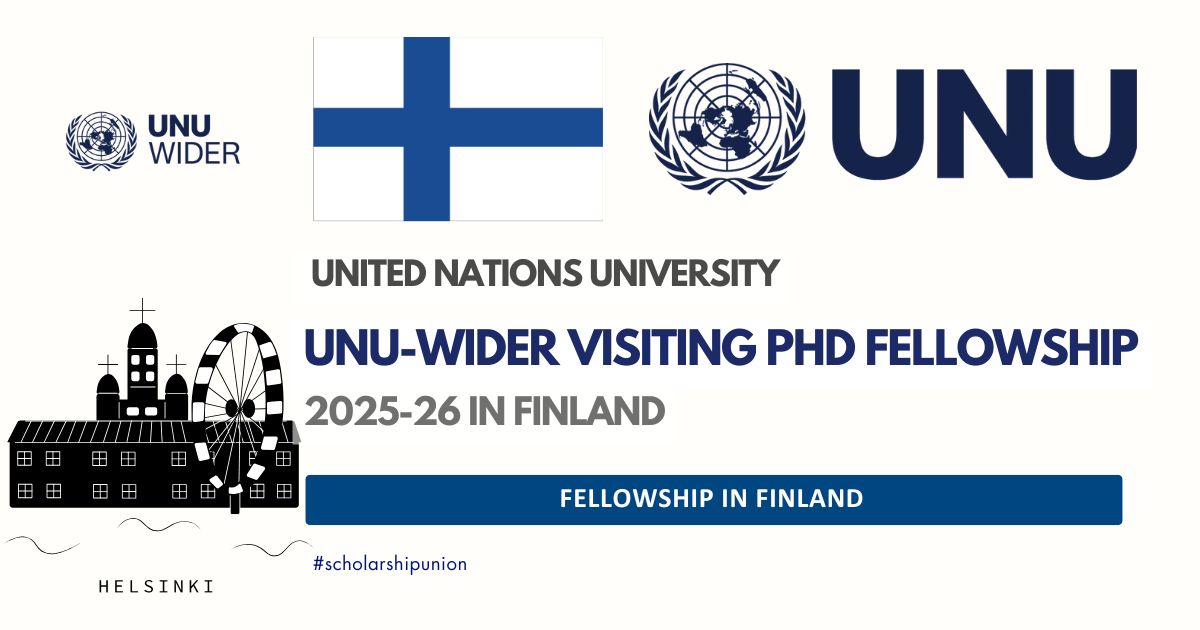 UNU-WIDER Visiting PhD Fellowship 2025-26 in Finland | Fully Funded