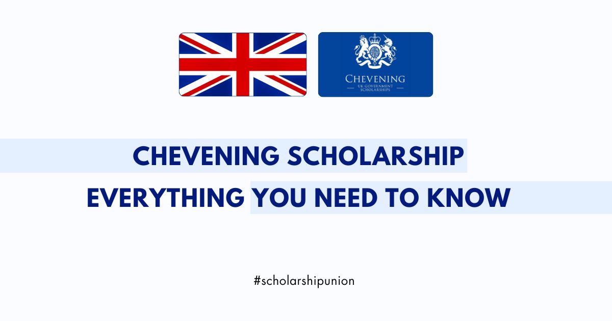 Chevening Scholarship 2026 | Everything You Need to Know