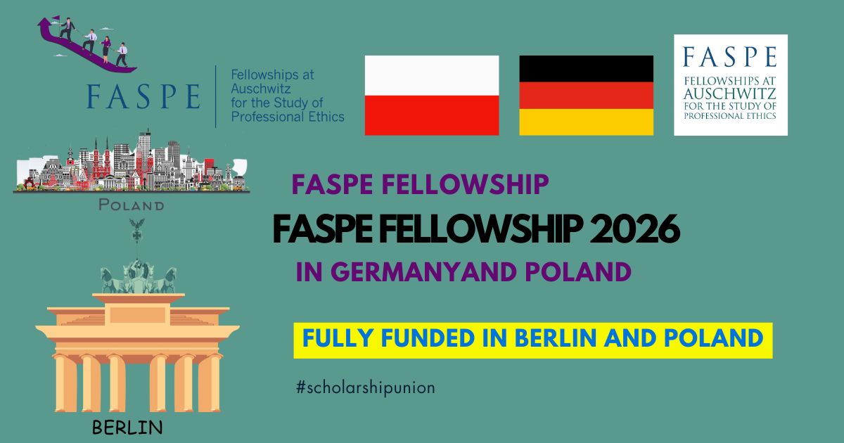FASPE Fellowship 2026 in Germany and Poland | Fully Funded