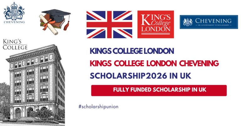 Kings College London Chevening Scholarship - Scholarship Union