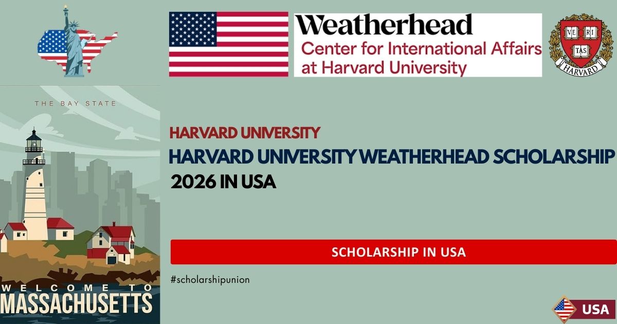 Harvard University Weatherhead Scholarship 2026 | Apply