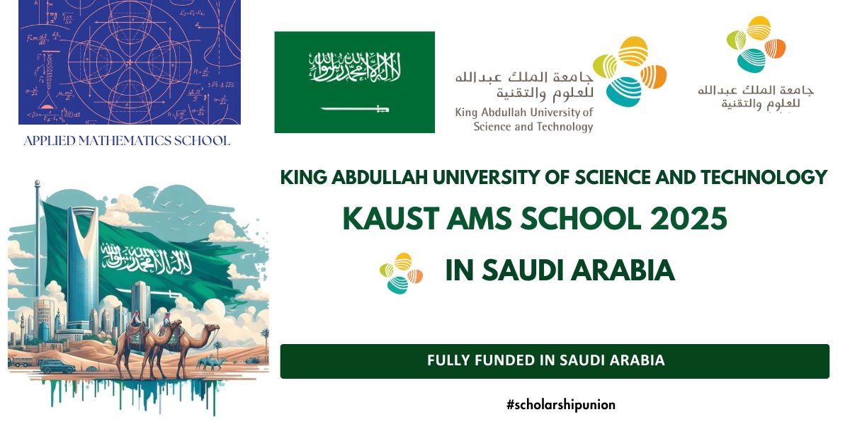 KAUST AMS School 2025 in Saudi Arabia | Fully Funded Program