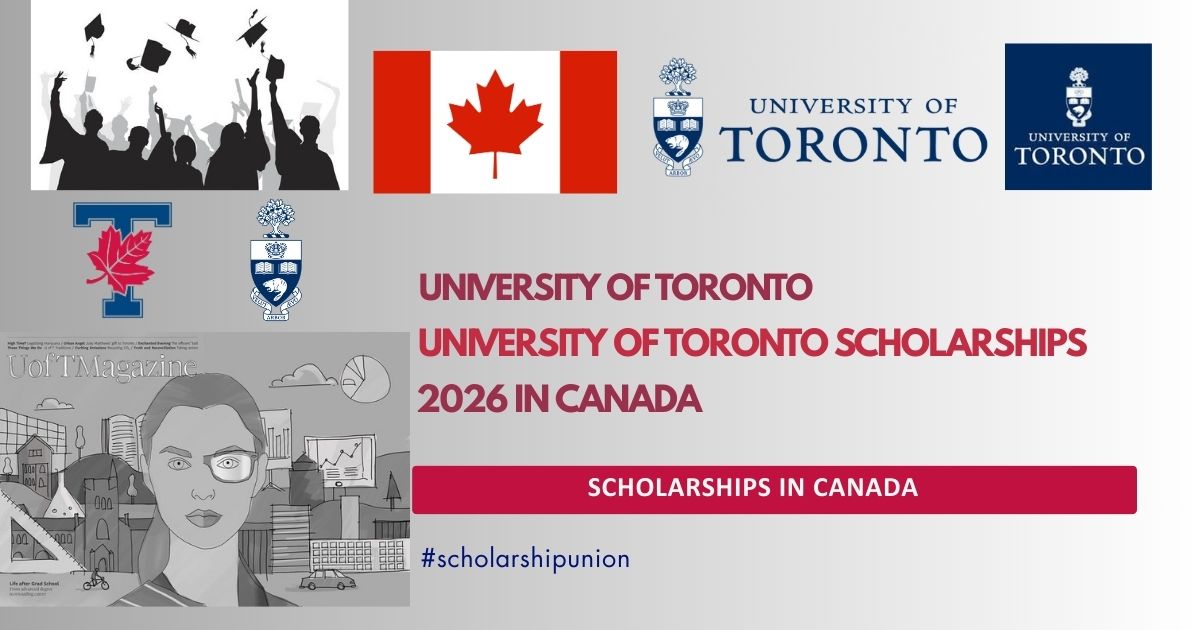 University of Toronto Scholarships 2026 in Canada | Apply