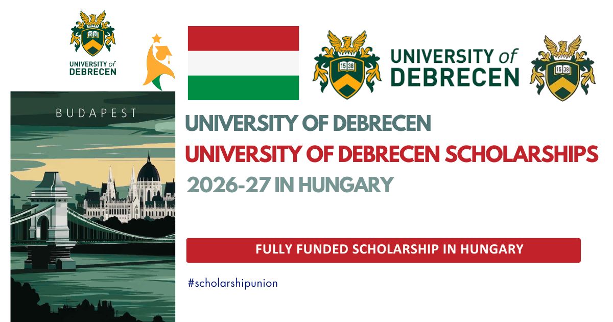 University of Debrecen Scholarships 2026-27 in Hungary