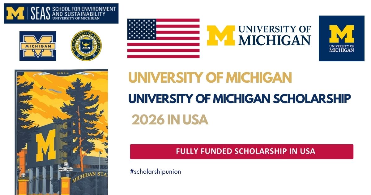 University of Michigan Scholarship 2026 in USA | Fully Funded
