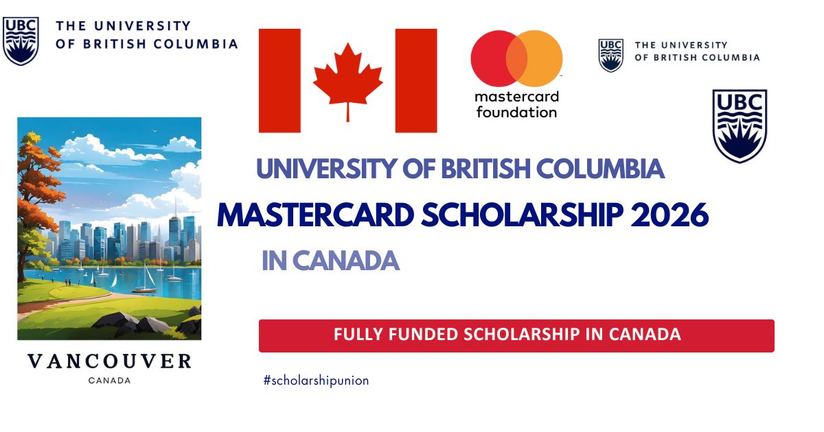 UBC MasterCard Scholarship 2026 in Canada | Fully Funded