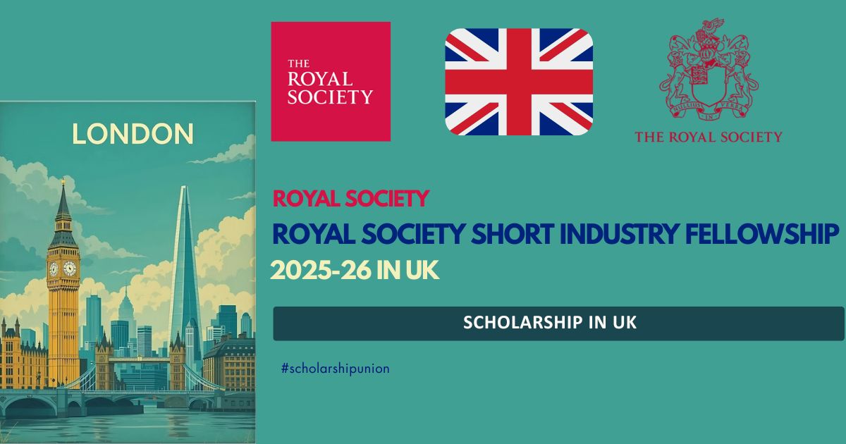 Royal Society Short Industry Fellowship 2025-26 Apply