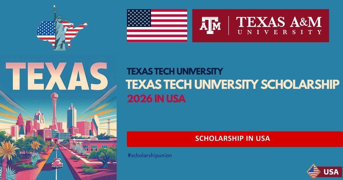 Texas Tech University Scholarship 2026 | Apply Now