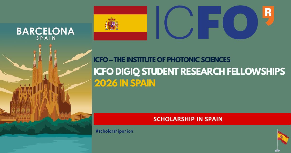 ICFO DigiQ Student Research Fellowships 2026 | Apply Now