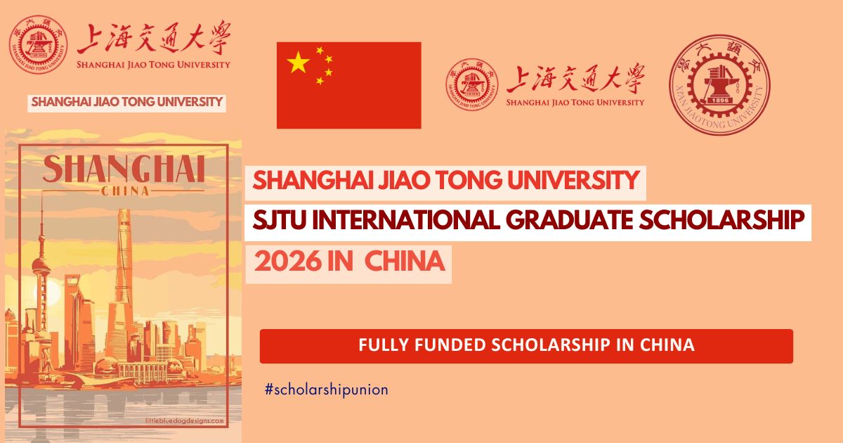 Sjtu International Graduate Scholarship 2026 In China Fully Funded