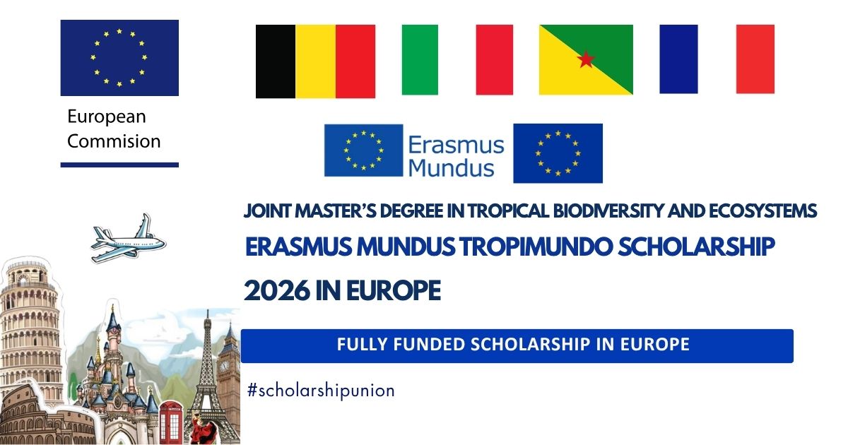 Erasmus Mundus TROPIMUNDO Scholarship 2026 in Europe | Fully Funded
