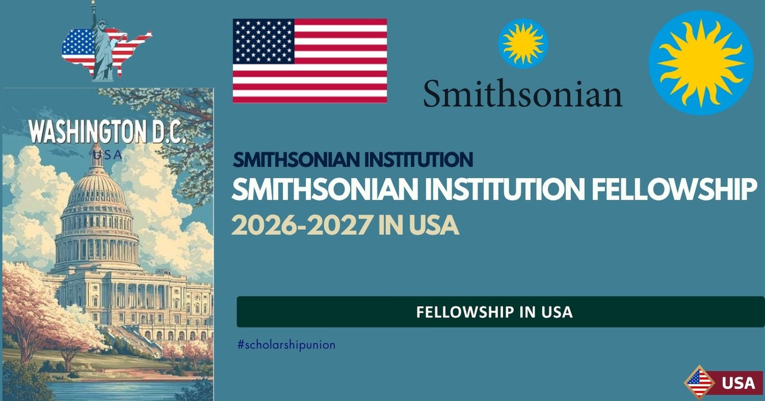 Smithsonian Institution Fellowship 2026-2027 | Apply Now
