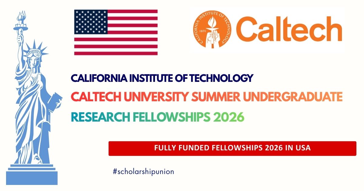CALTECH University Summer Undergraduate Research Fellowships 2026 in USA