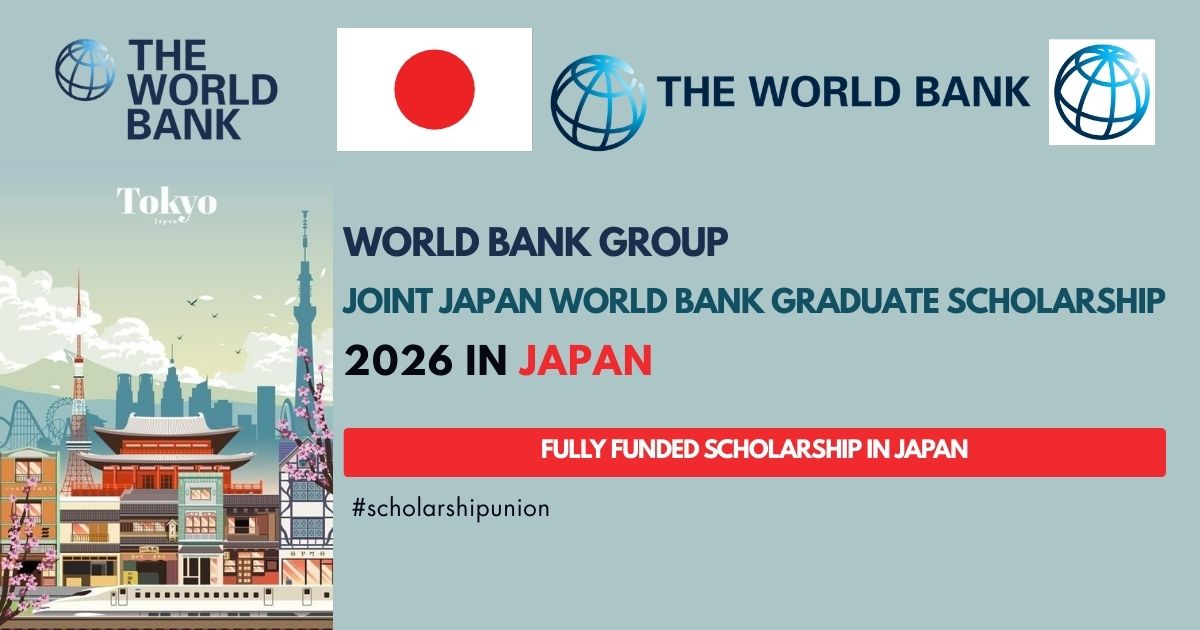 Joint Japan World Bank Graduate Scholarship 2026 | Fully Funded
