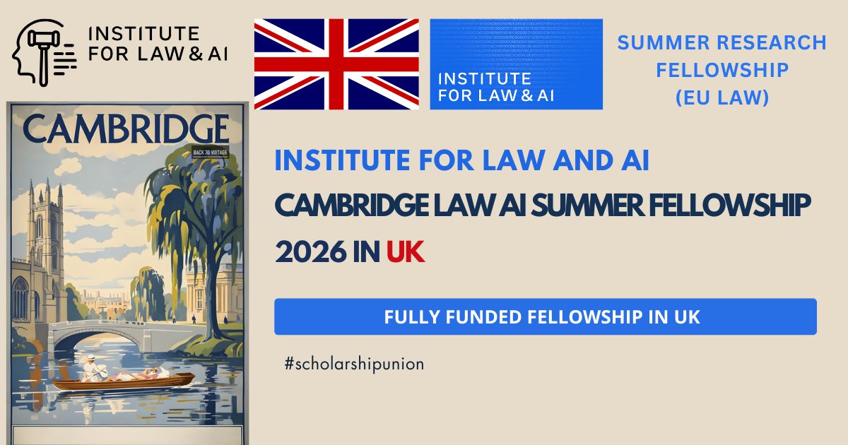 Cambridge Law AI Summer Fellowship 2026 in UK | Fully Funded