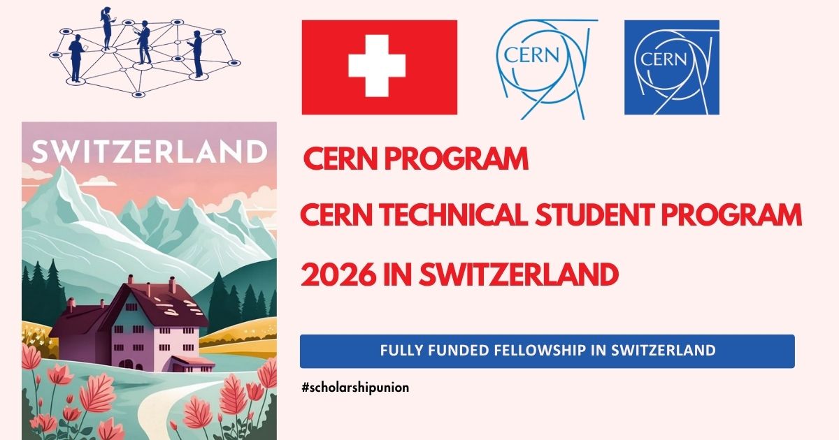 CERN Technical Student Program 2026 in Switzerland | Fully Funded