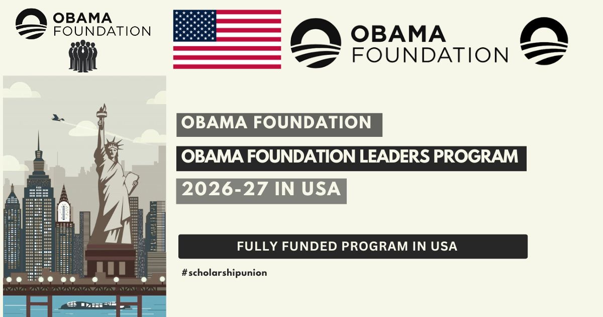 Obama Foundation Leaders Program 2026-27 in USA | Fully Funded
