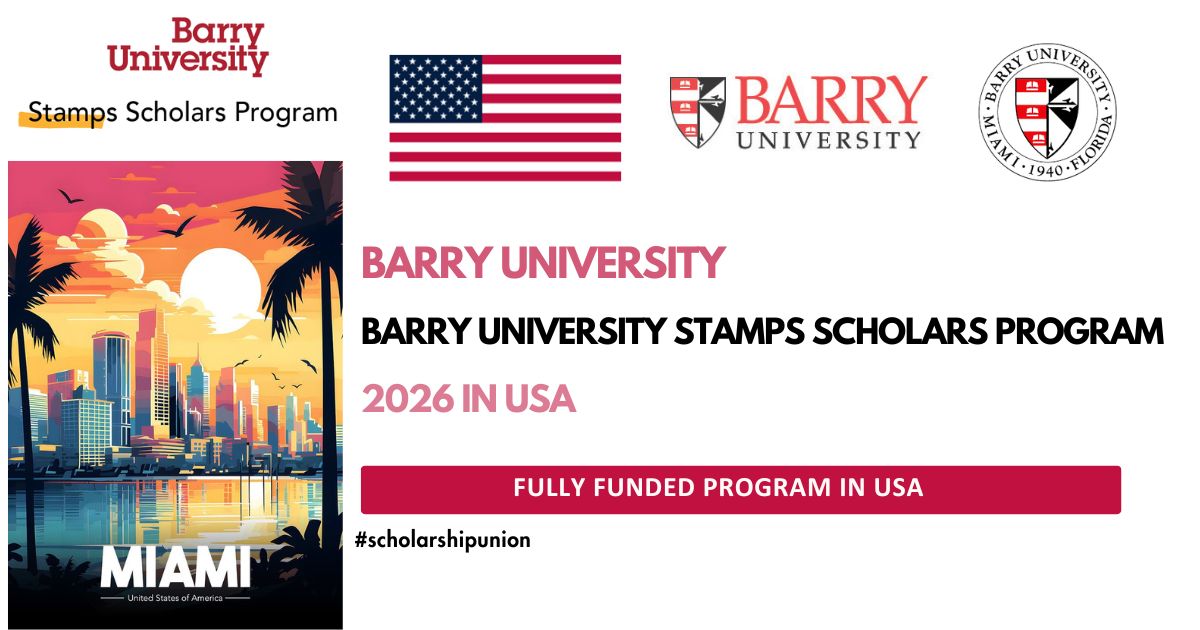 Barry University Stamps Scholars Program 2026 in USA | Fully Funded