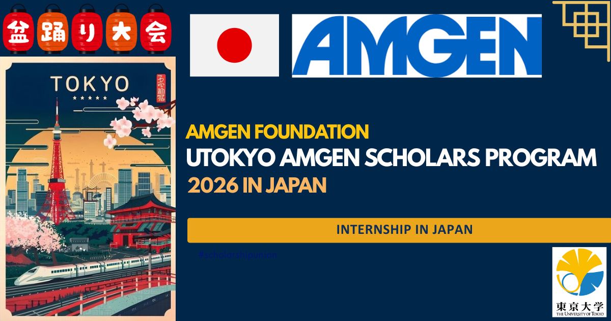 UTokyo Amgen Scholars Program 2026 | Fully Funded