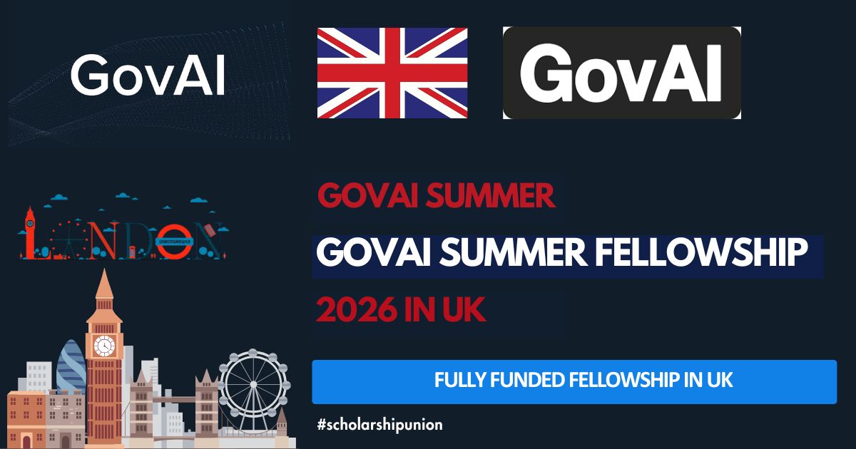 GovAI Summer Fellowship 2026 in UK | Fully Funded Program