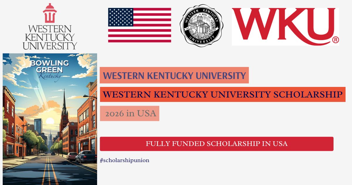 Western Kentucky University Scholarship 2026 in USA | Fully Funded