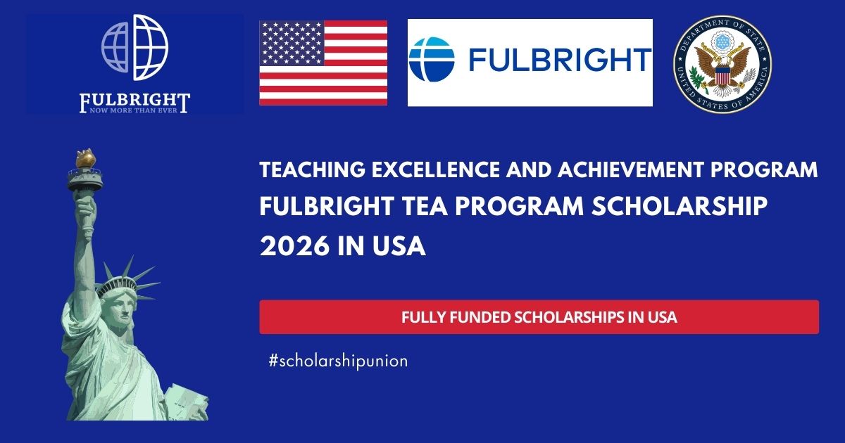 Fulbright TEA Program Scholarship 2026 in USA | Fully Funded