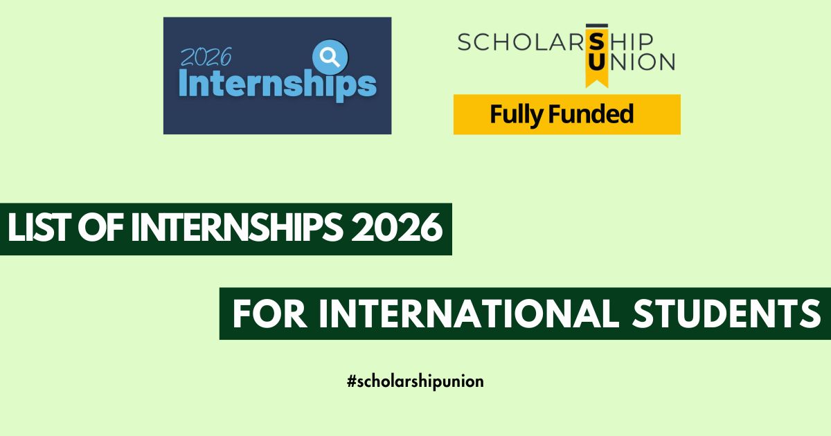 List of Internships 2026 | Paid & Fully Funded Programs