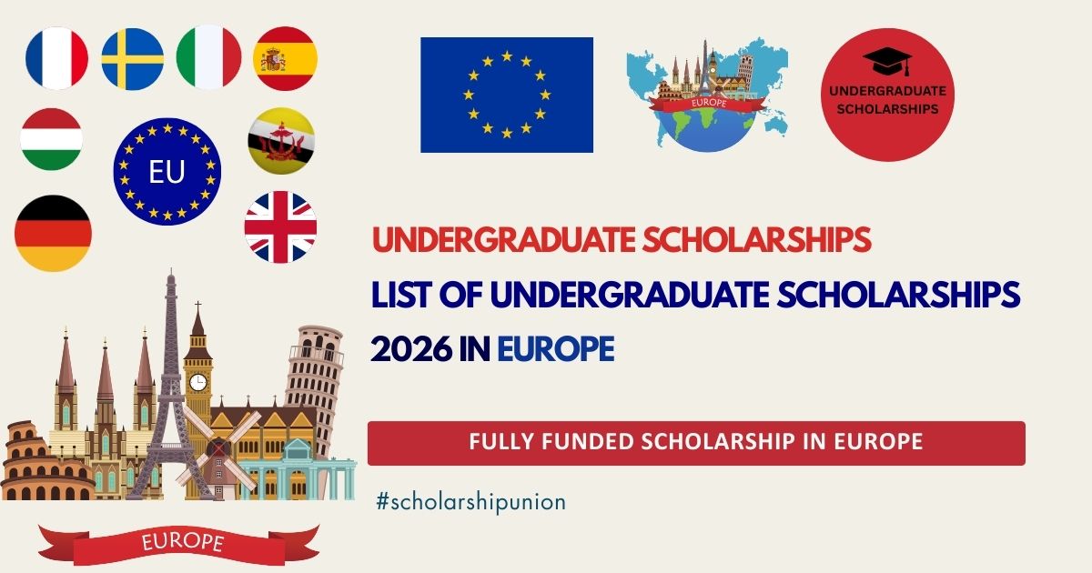 List of Undergraduate Scholarships 2026 in Europe Fully Funded