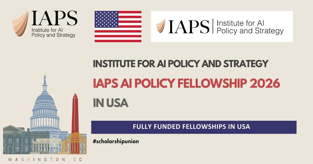 IAPS AI Policy Fellowship 2026 in USA | Fully Funded Program