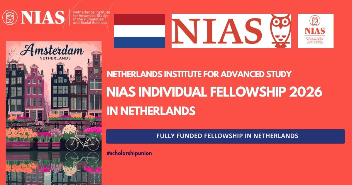 NIAS Individual Fellowship 2026 in Netherlands | Fully Funded
