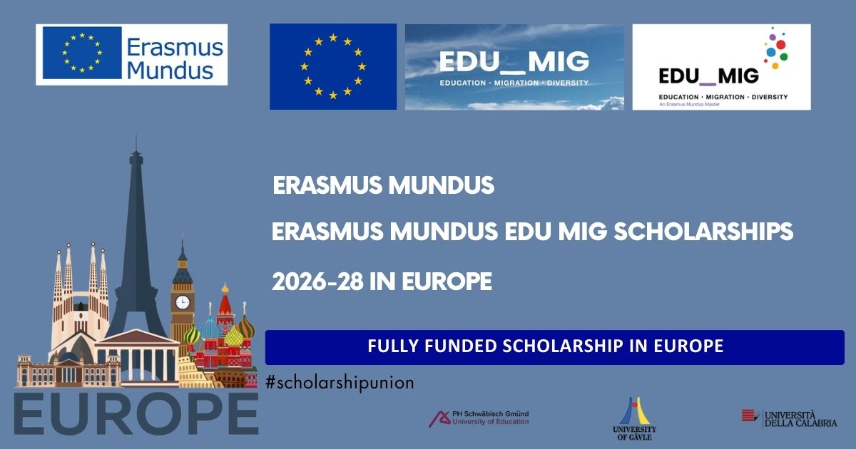 Erasmus Mundus EDU MIG Scholarships 2026-28 in Europe