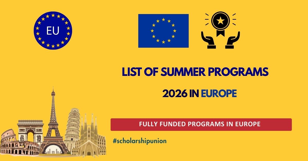 List of Summer Programs 2026 in Europe | Fully Funded
