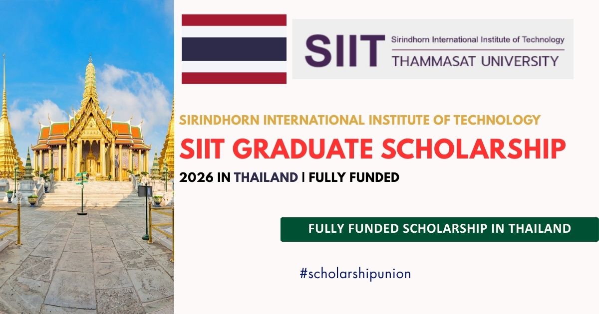 SIIT Graduate Scholarship 2026 – Fully Funded Graduate Program