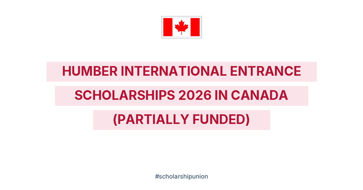 Humber International Entrance Scholarships 2026 Guide