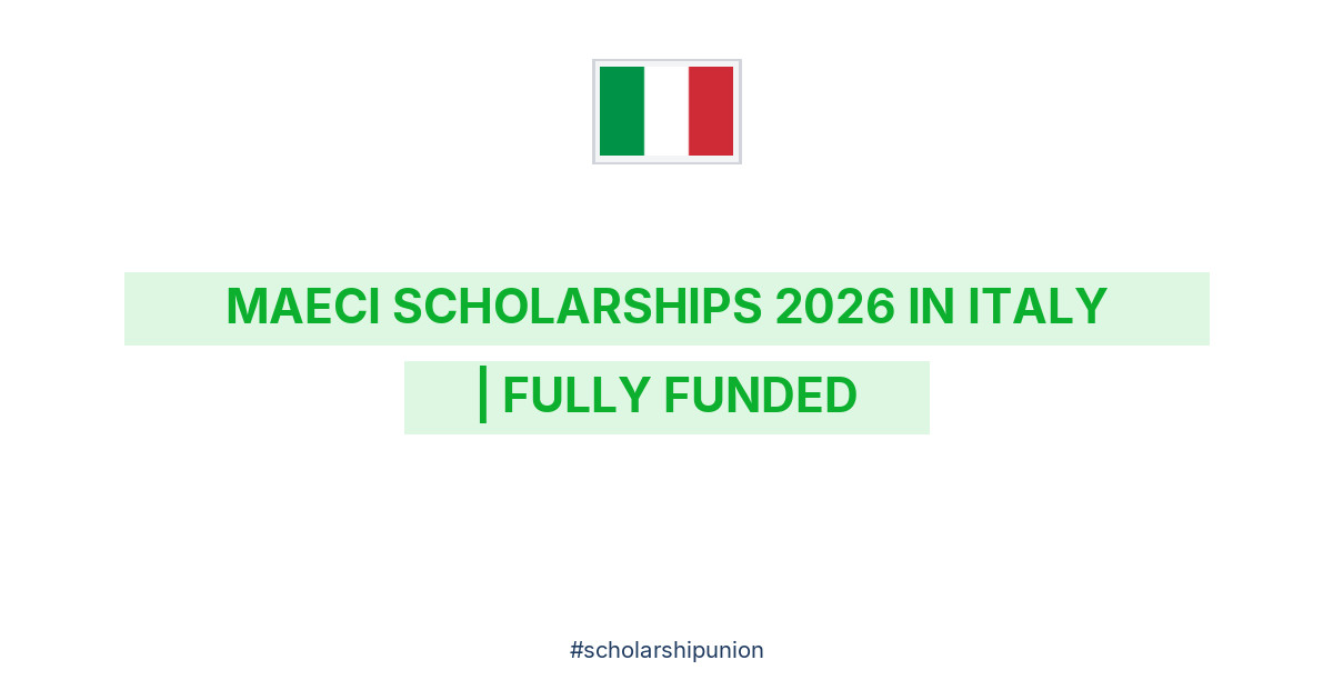 MAECI Scholarships 2026-2027 for International Students