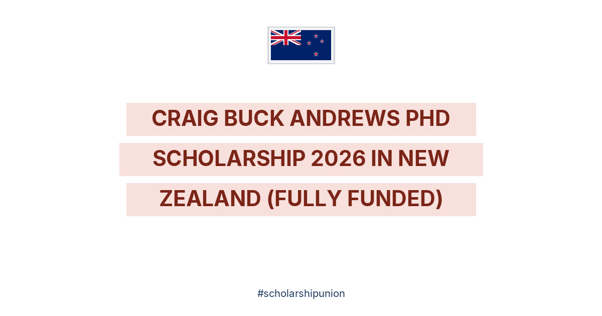 Craig Buck Andrews PhD Scholarship 2026 in New Zealand